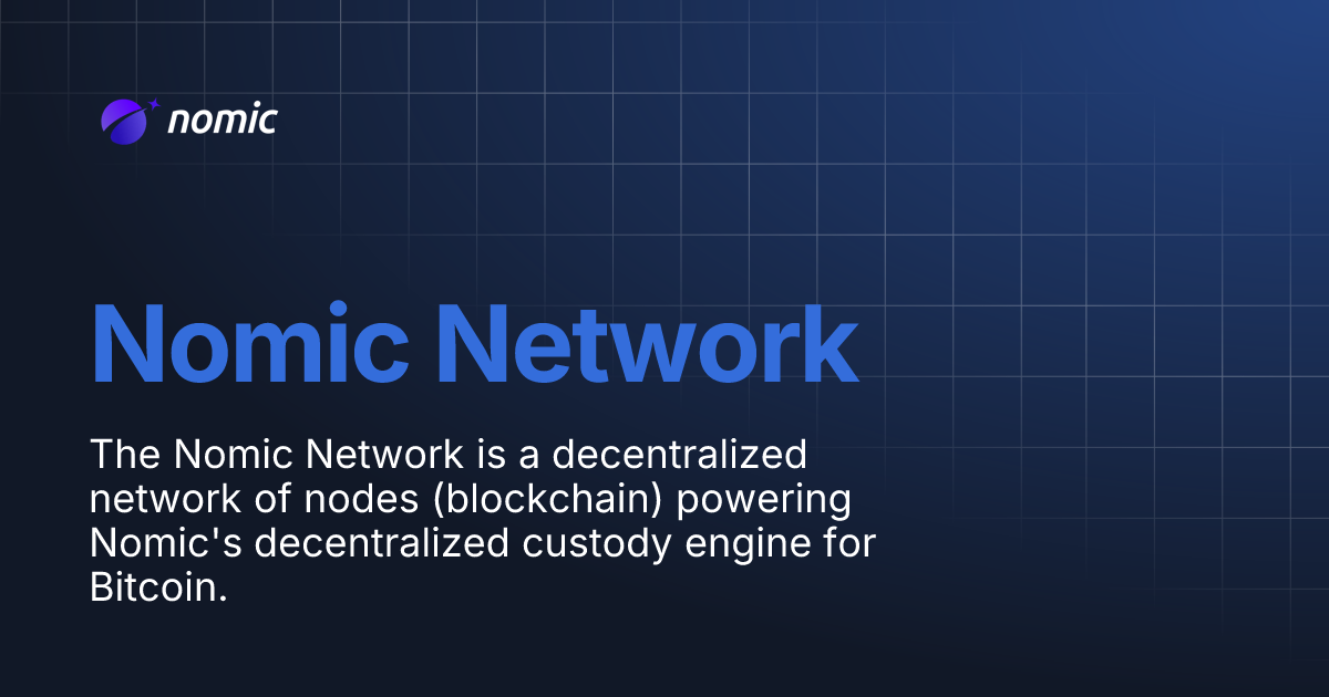 Nomic Network | Nomic Docs